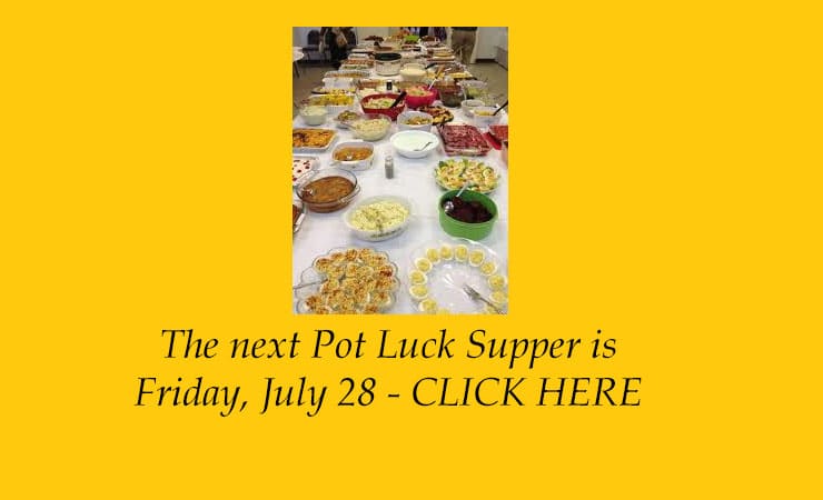 July 28, 2017 Pot Luck Supper