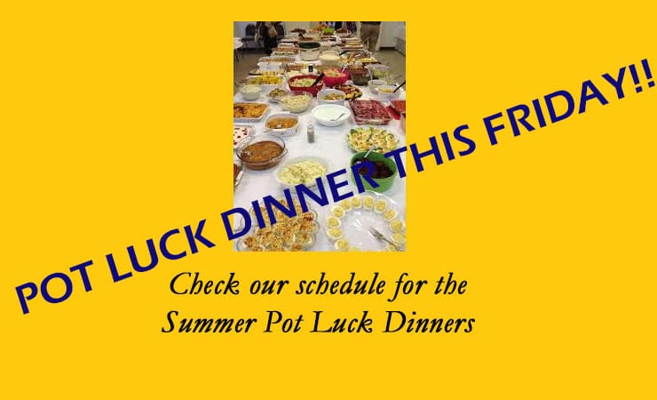 Summer Pot Luck Dinners – 2018