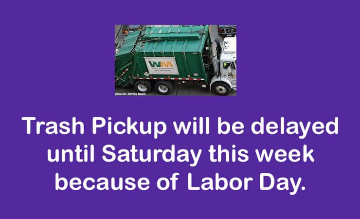 Trash Pickup Delay This Week