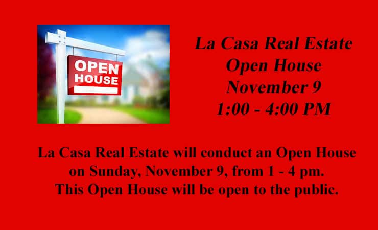 La Casa Real Estate Open House!